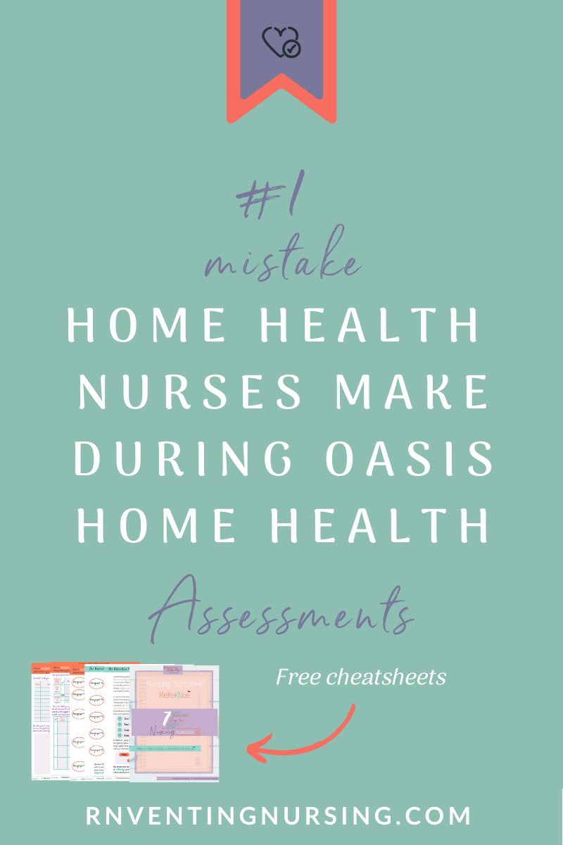 The #1 Mistake OASIS Home Health Nurses Make During OASIS Assessments ...